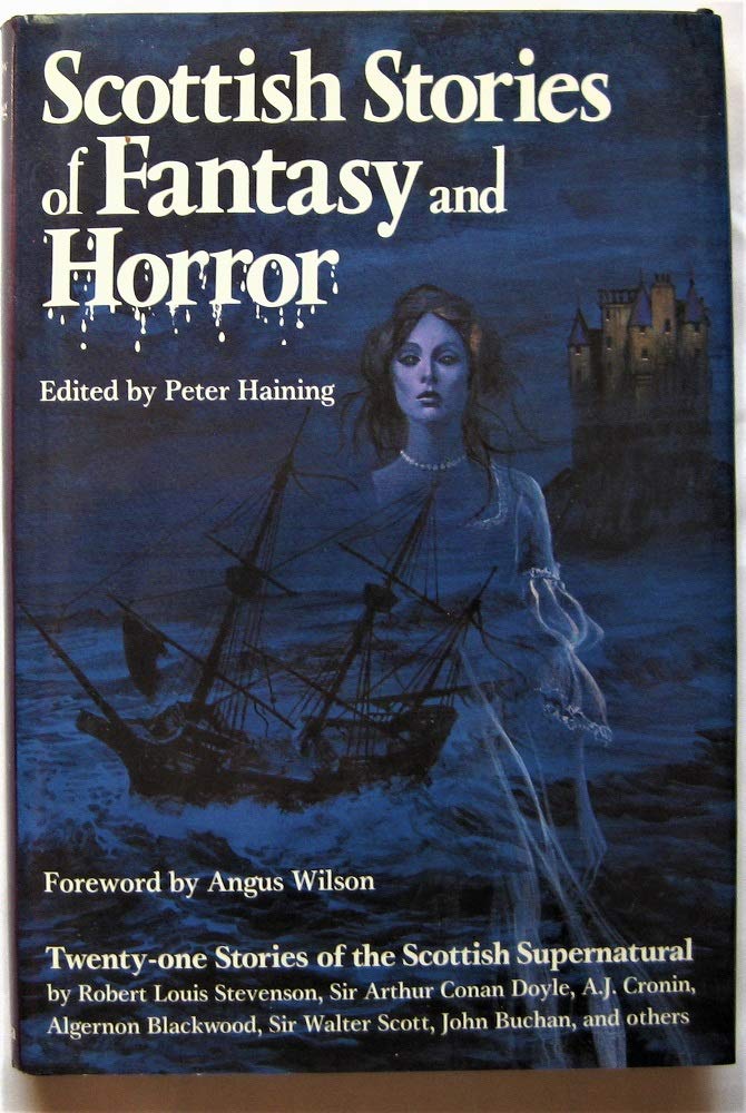Scottish Stories of Fantasy and Horror by Peter Haining | Goodreads