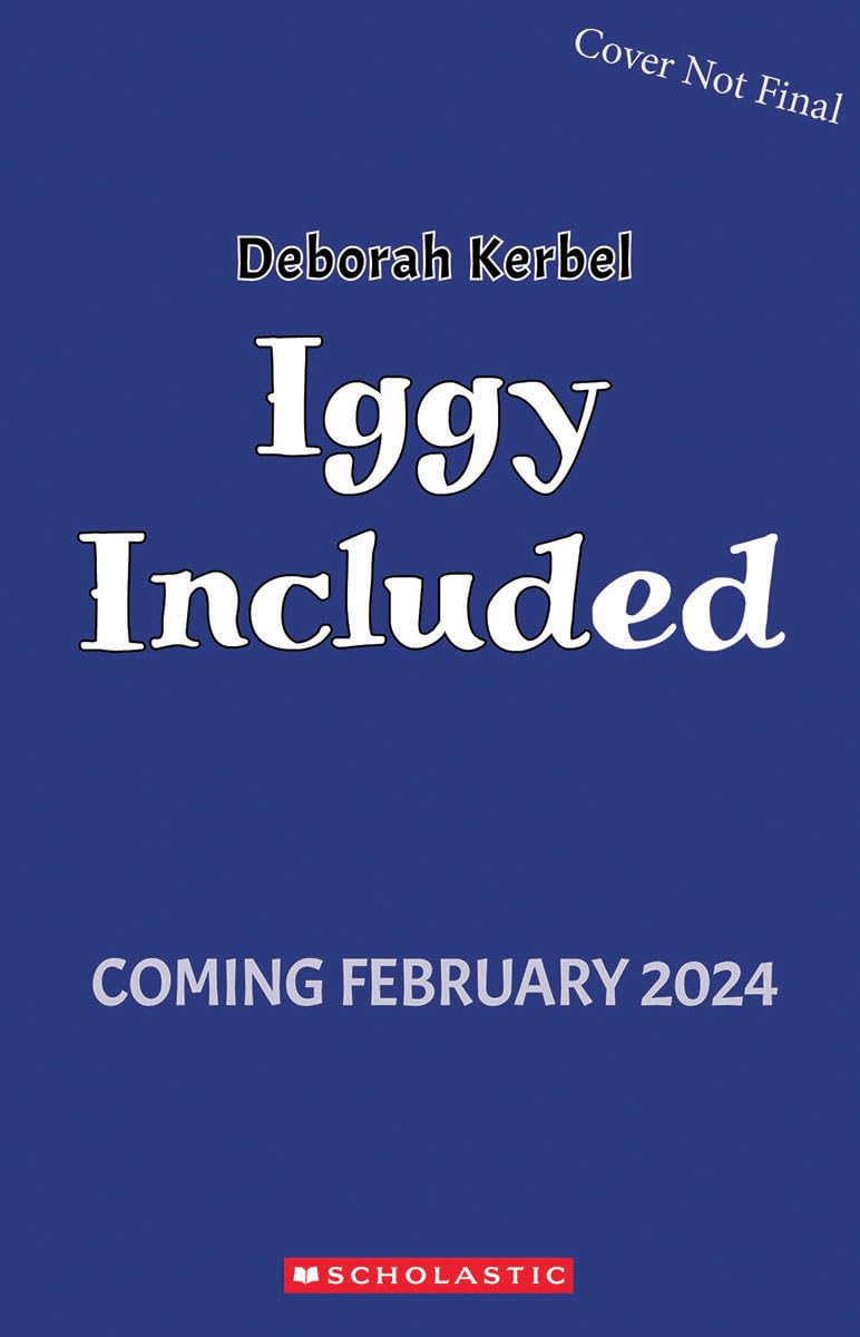 Iggy Included by Deborah Kerbel | Goodreads