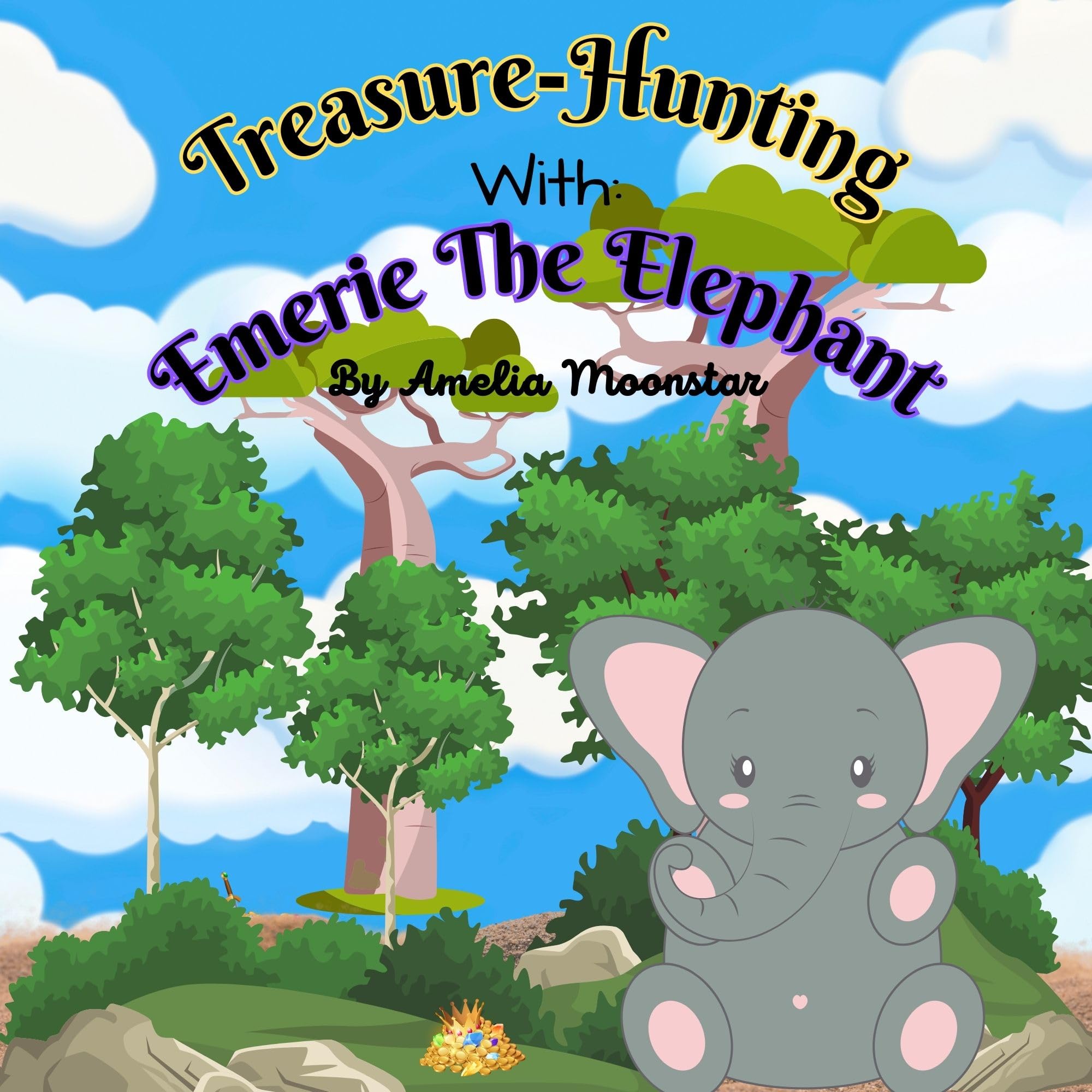 Treasure-Hunting with Emerie the Elephant by Amelia Moonstar | Goodreads