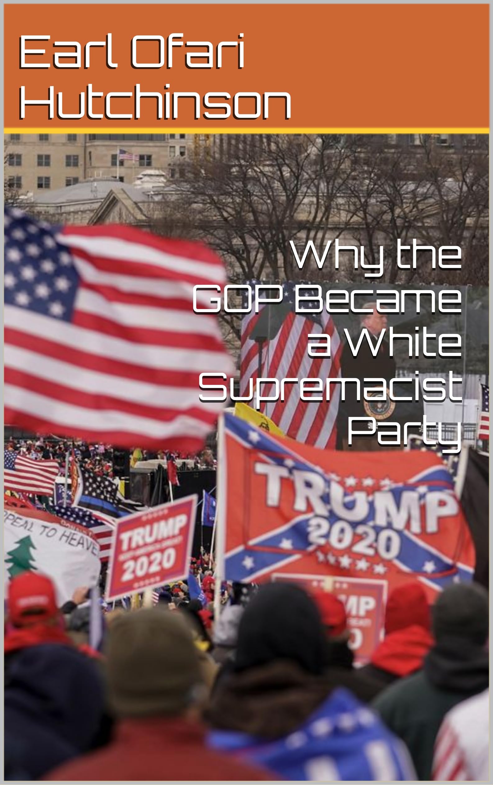 Why the GOP Became a White Supremacist Party by Earl Ofari Hutchinson ...
