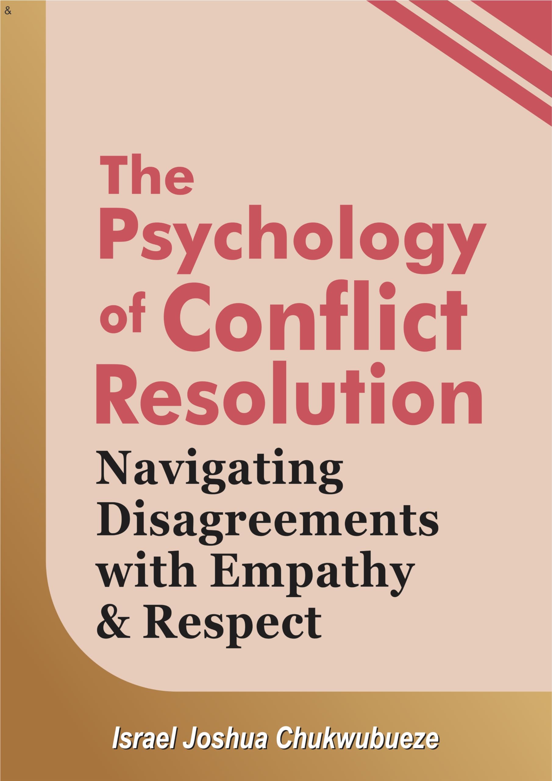 The Psychology of Conflict Resolution: Navigating Disagreements with ...