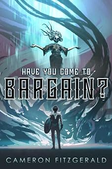 Have You Come to Bargain? by Cameron Fitzgerald | Goodreads