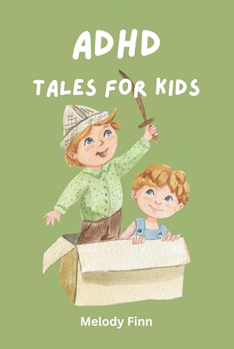 ADHD Tales For Kids: 15 Short Stories About Extraordinary Children by ...