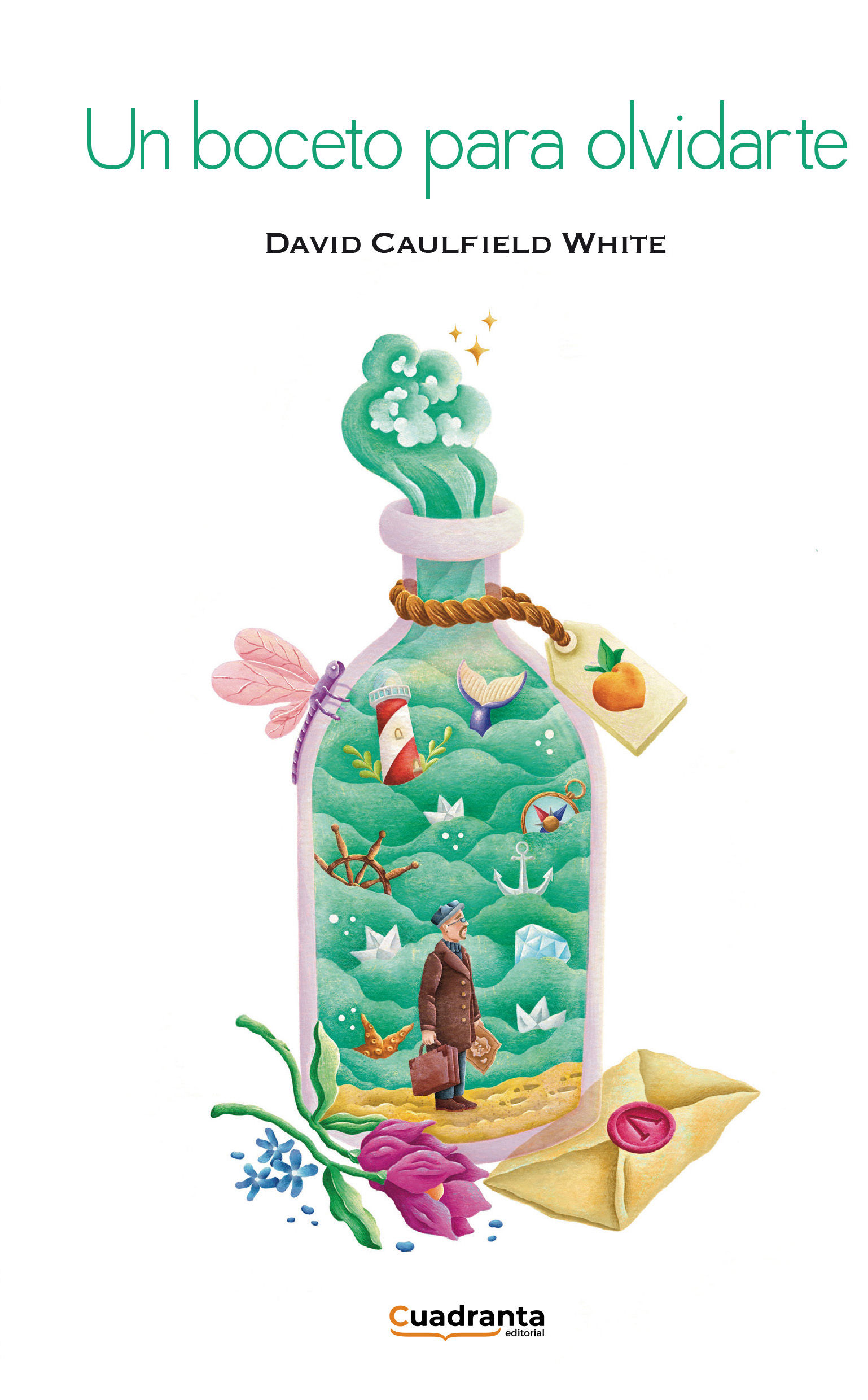 Un boceto para olvidarte by David Caulfield White | Goodreads