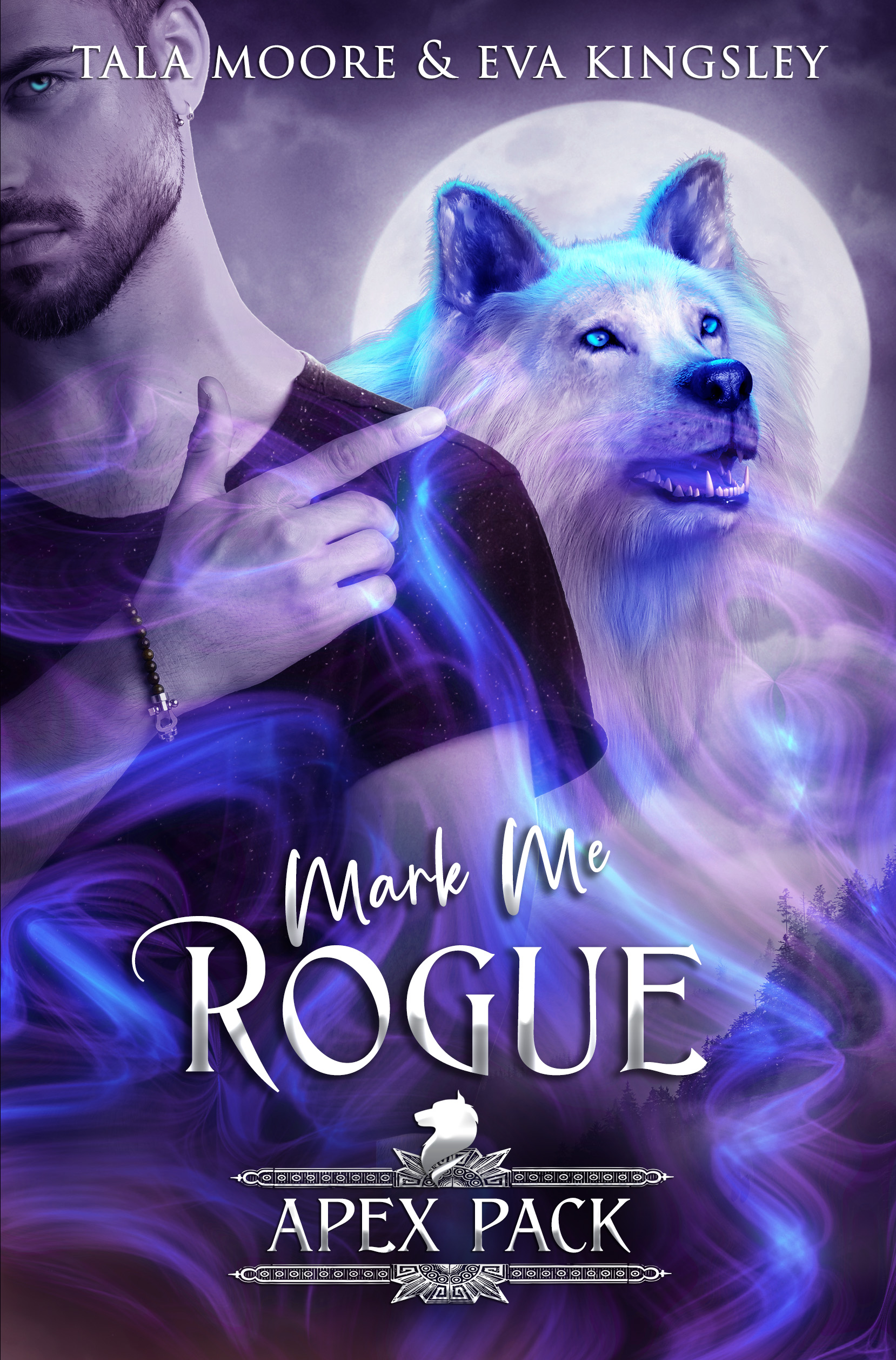 Mark Me Rogue (Apex Pack, #3) by Tala Moore | Goodreads