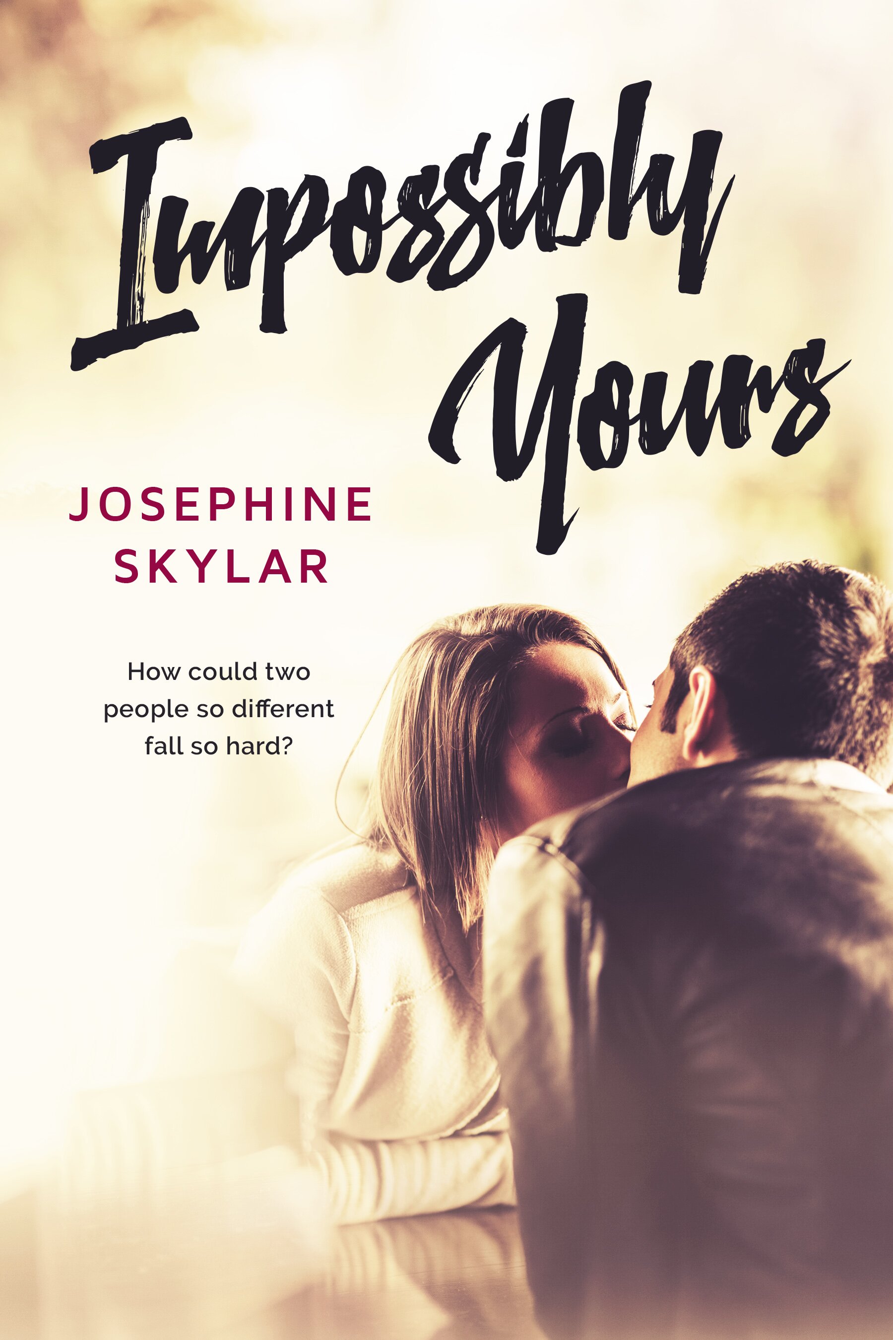 Impossibly Yours by Josephine Skylar | Goodreads