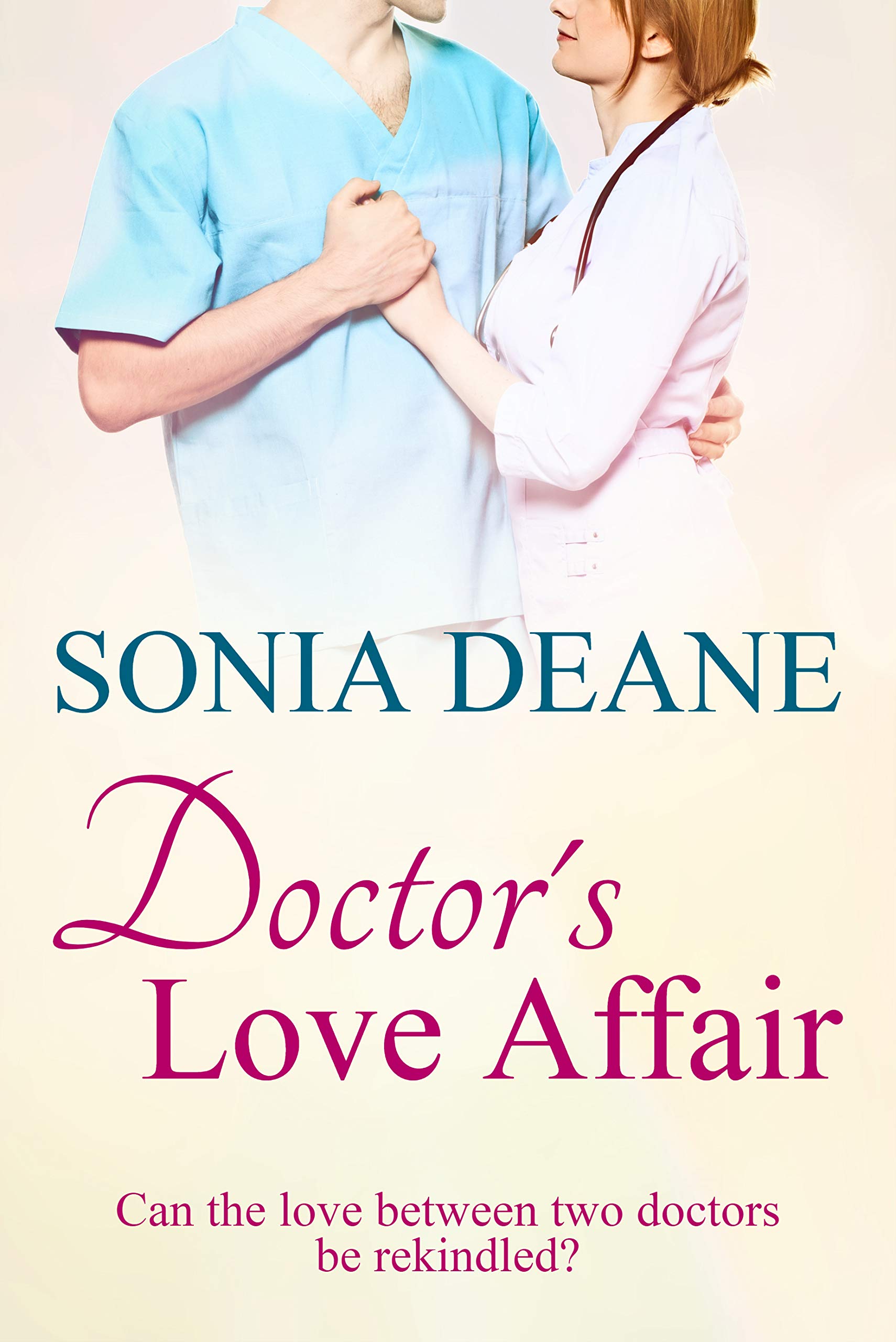 DOCTOR'S LOVE AFFAIR a heart-warming medical romance novel by Sonia ...
