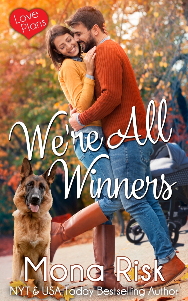 We're All Winners (Love Plans series, book 14) by Mona Risk | Goodreads