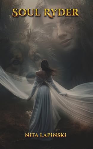 Soul Ryder: A Journey Into the Merging of Souls by Nita Lapinski ...