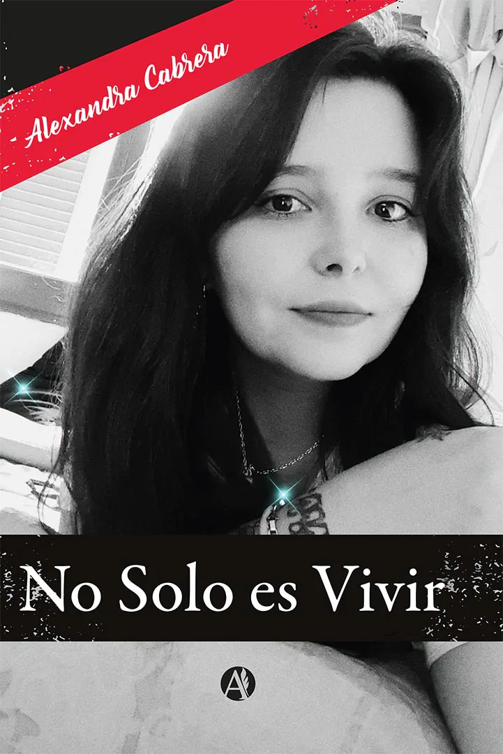 No solo es vivir by Alexandra Cabrera | Goodreads