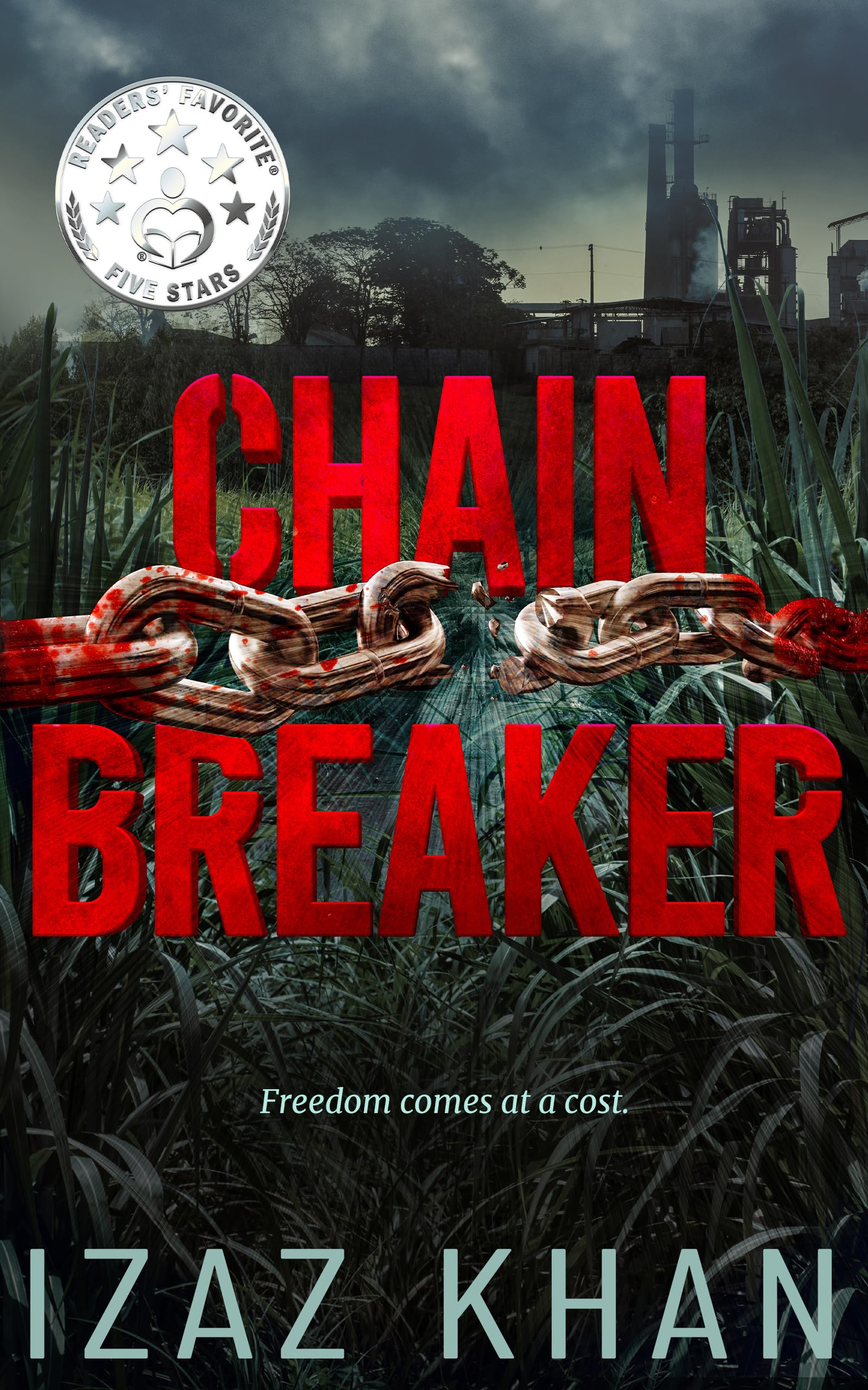 Chainbreaker by Izaz Khan | Goodreads