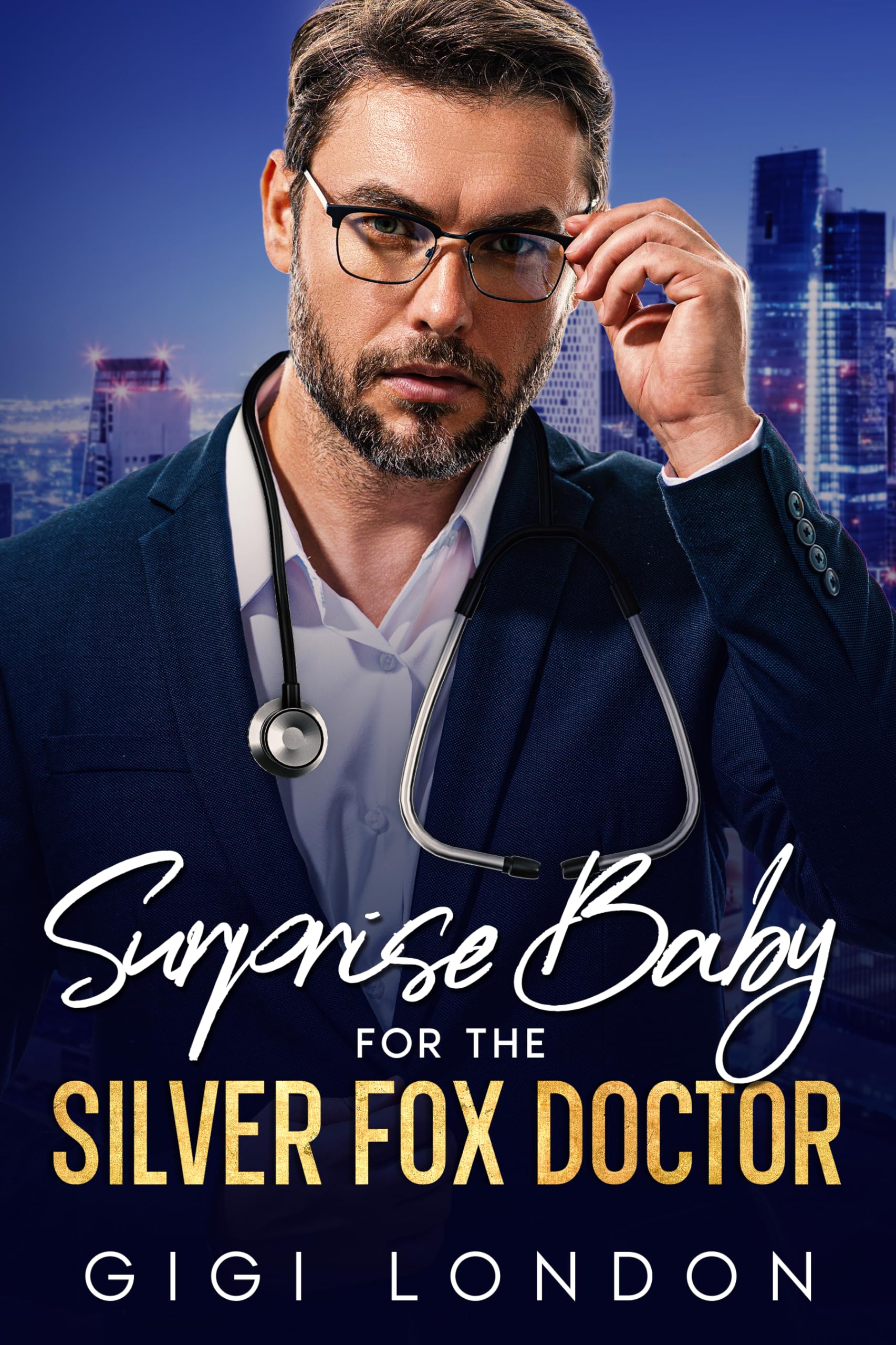 Surprise Baby for the Silver Fox Doctor by Gigi London | Goodreads