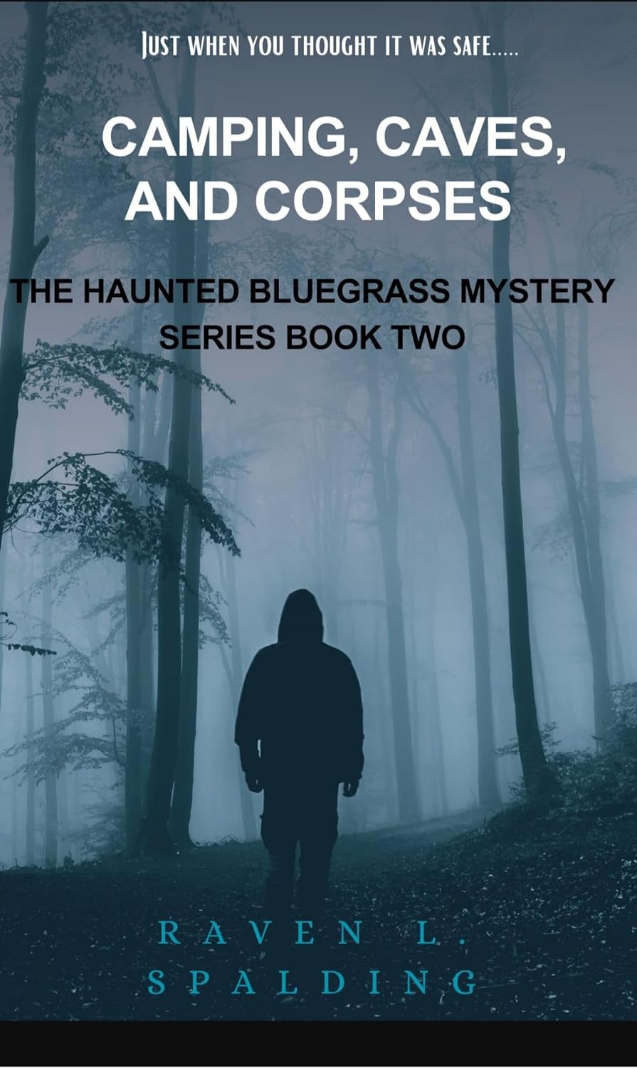 Camping, Caves, And Corpses by Raven L. Spalding | Goodreads