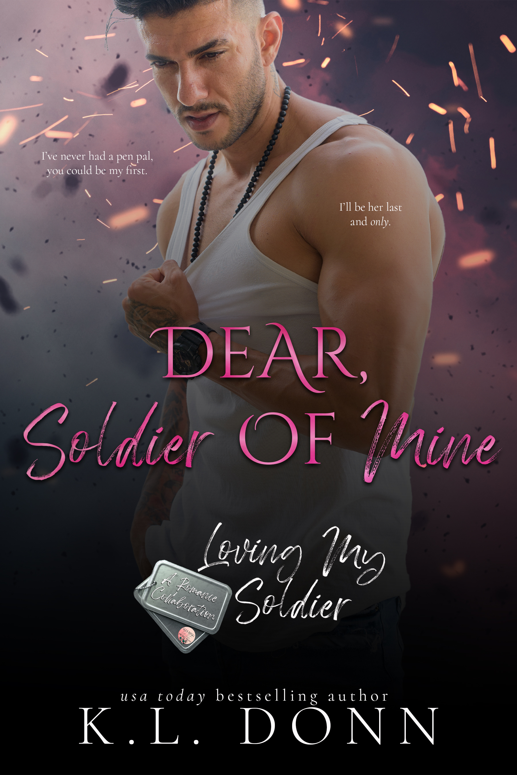 Dear, Soldier of Mine by K.L. Donn | Goodreads