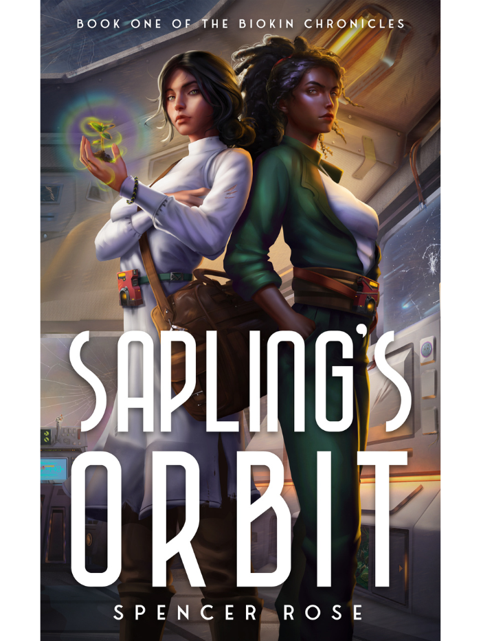 Sapling's Orbit (The Biokin Chronicles, #1) by Spencer Rose | Goodreads
