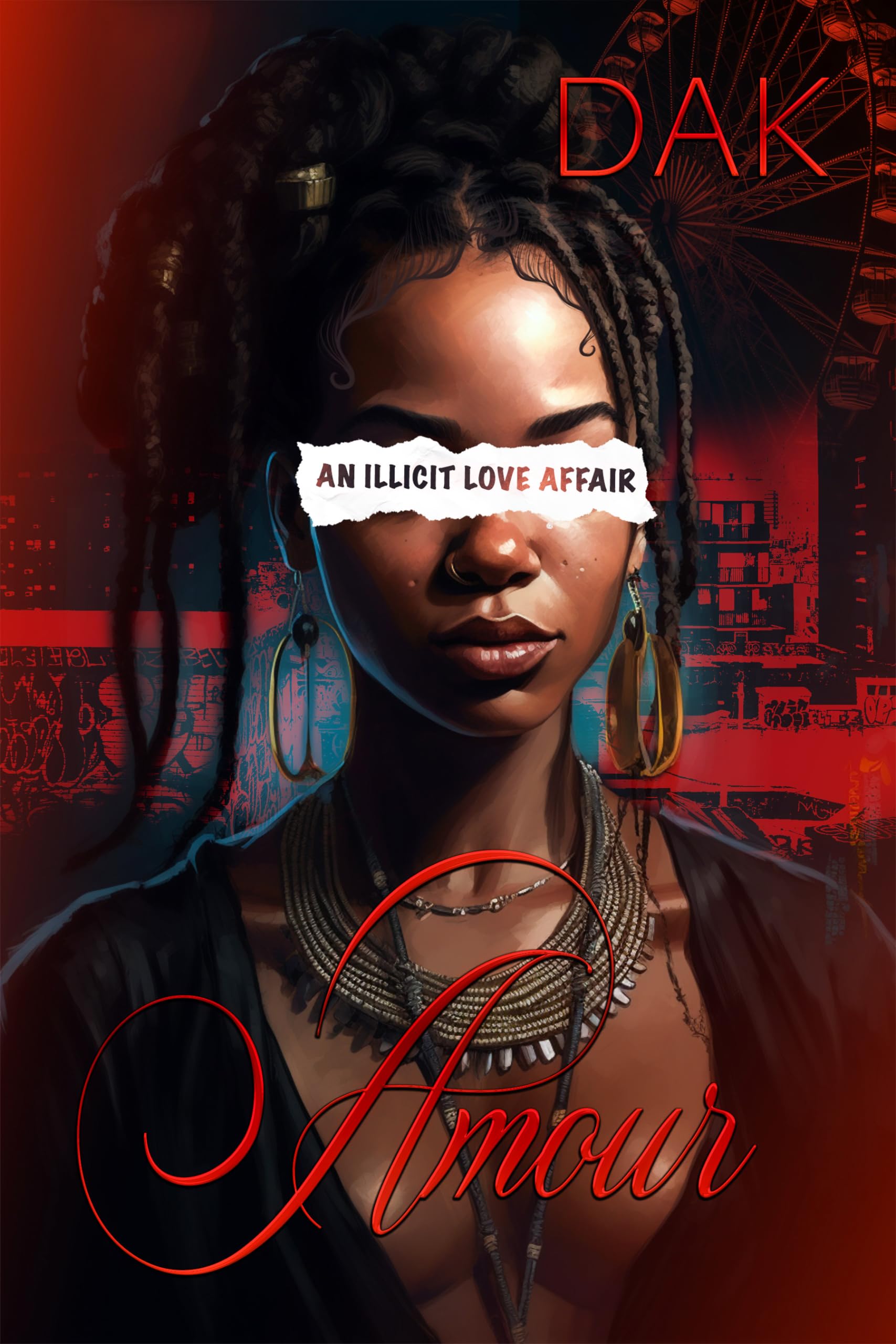 Amour: An Illicit Love Affair by Dak | Goodreads