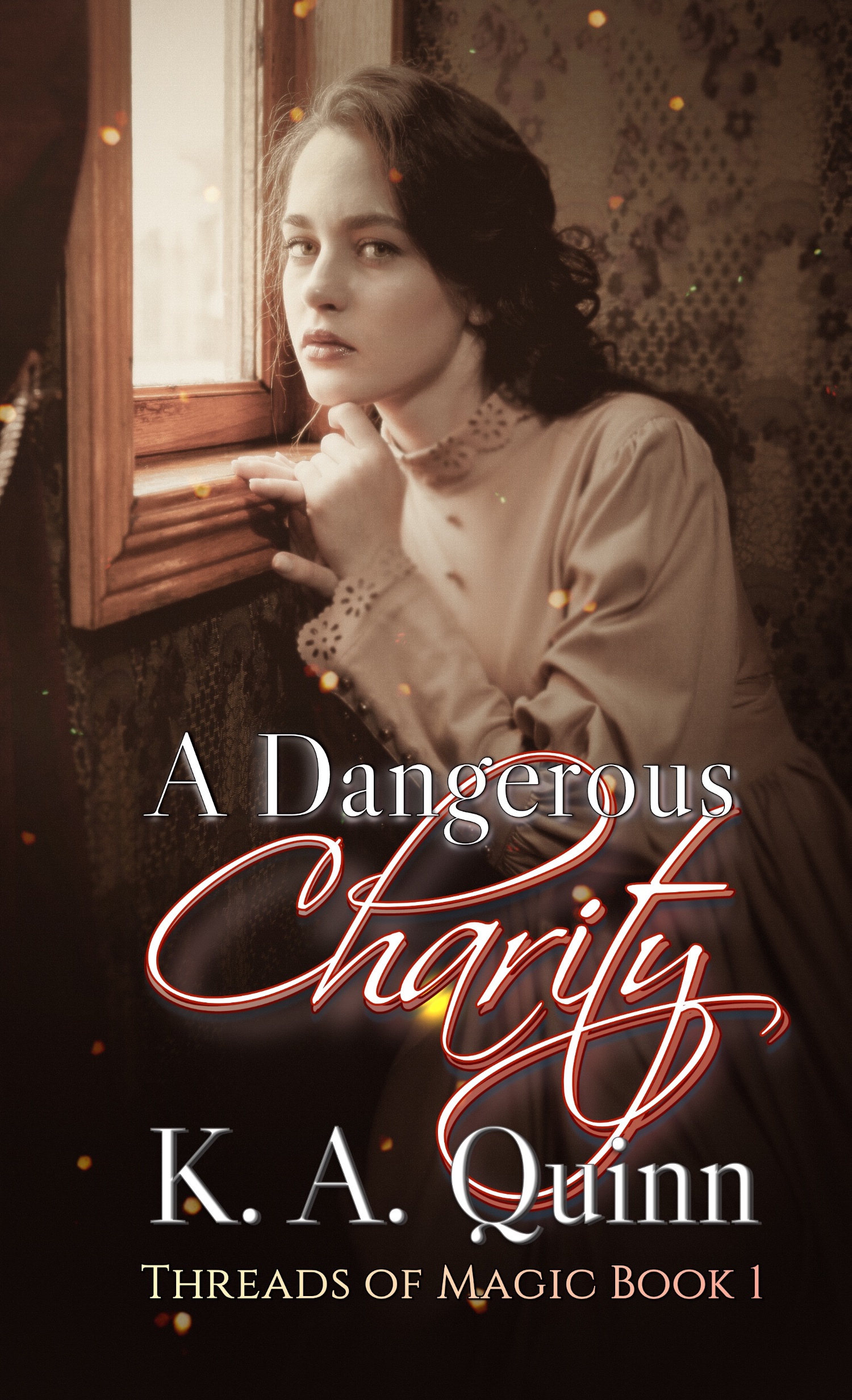 A Dangerous Charity (Threads of Magic #1) by K.A. Quinn | Goodreads