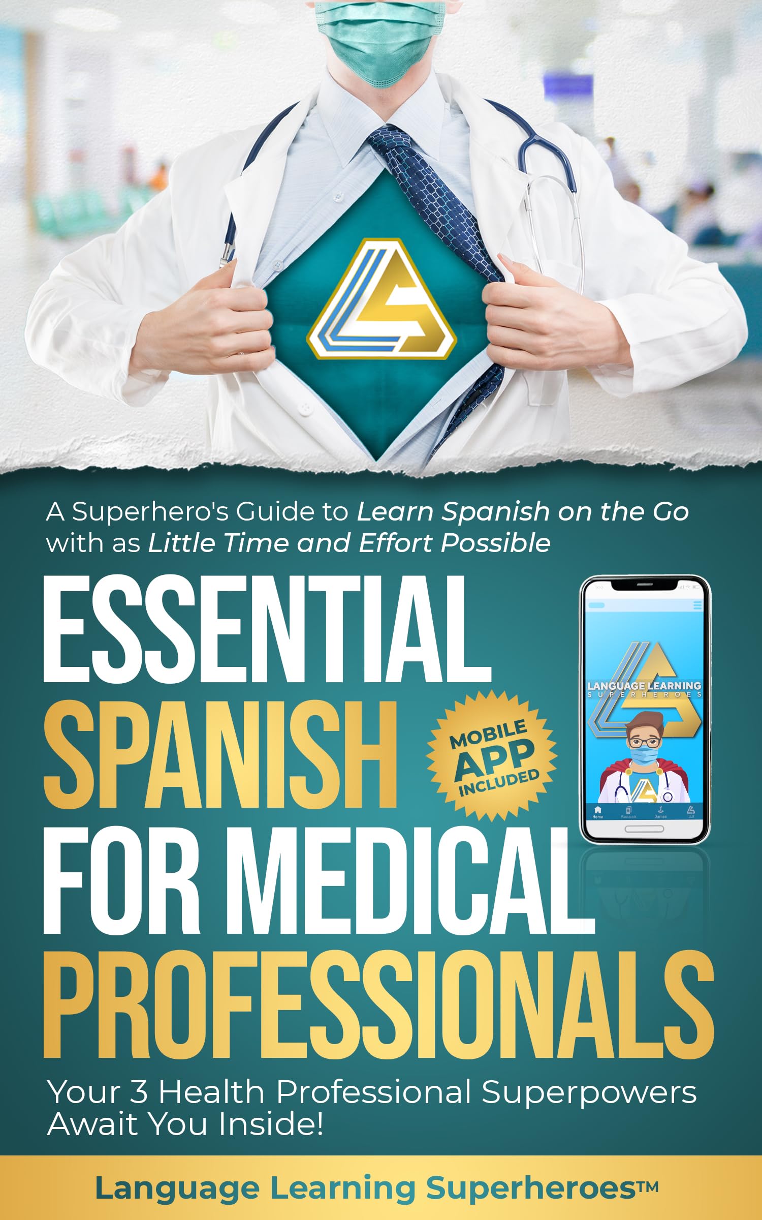 Essential Spanish for Medical Professionals: A Superhero's Guide to ...