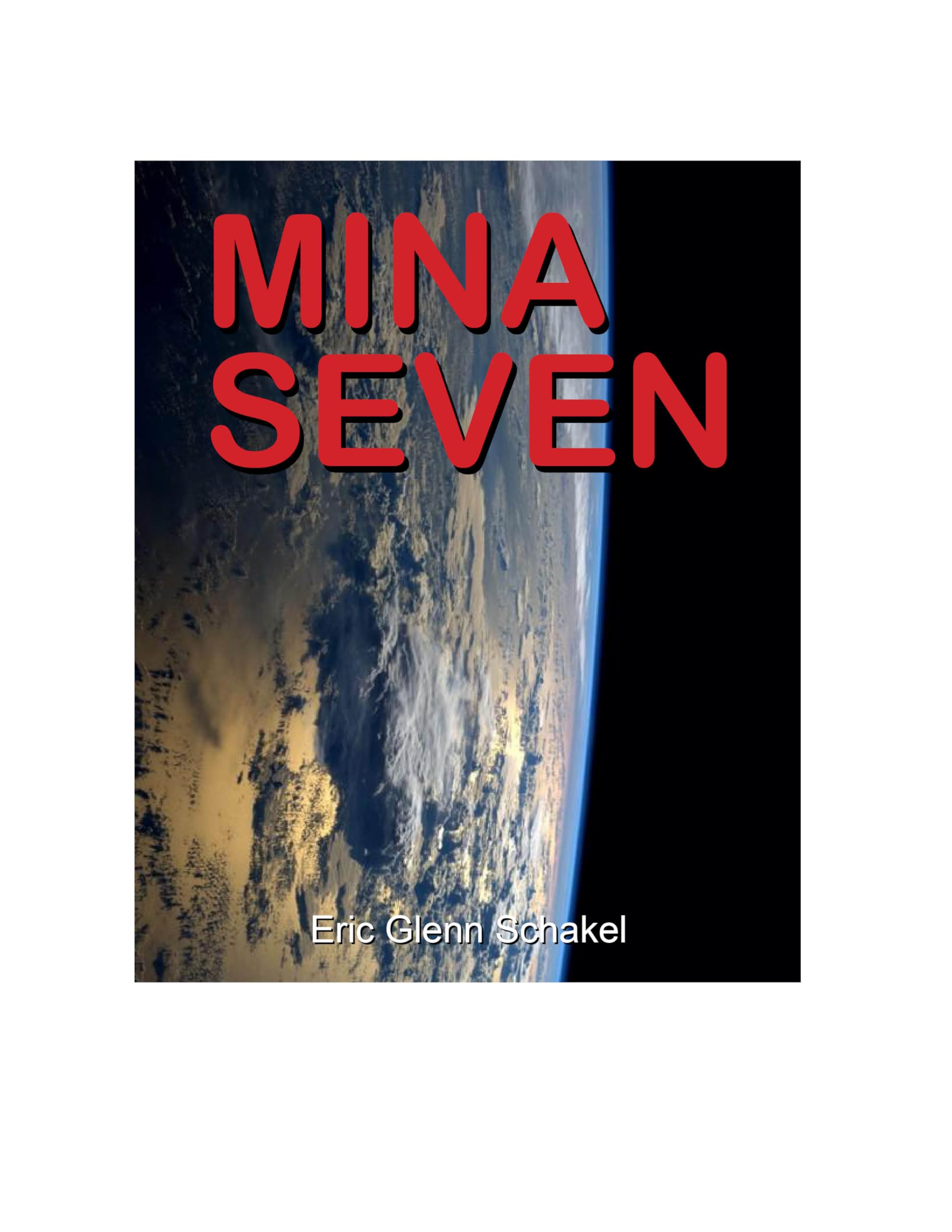Mina Seven by Eric Glenn Schakel | Goodreads