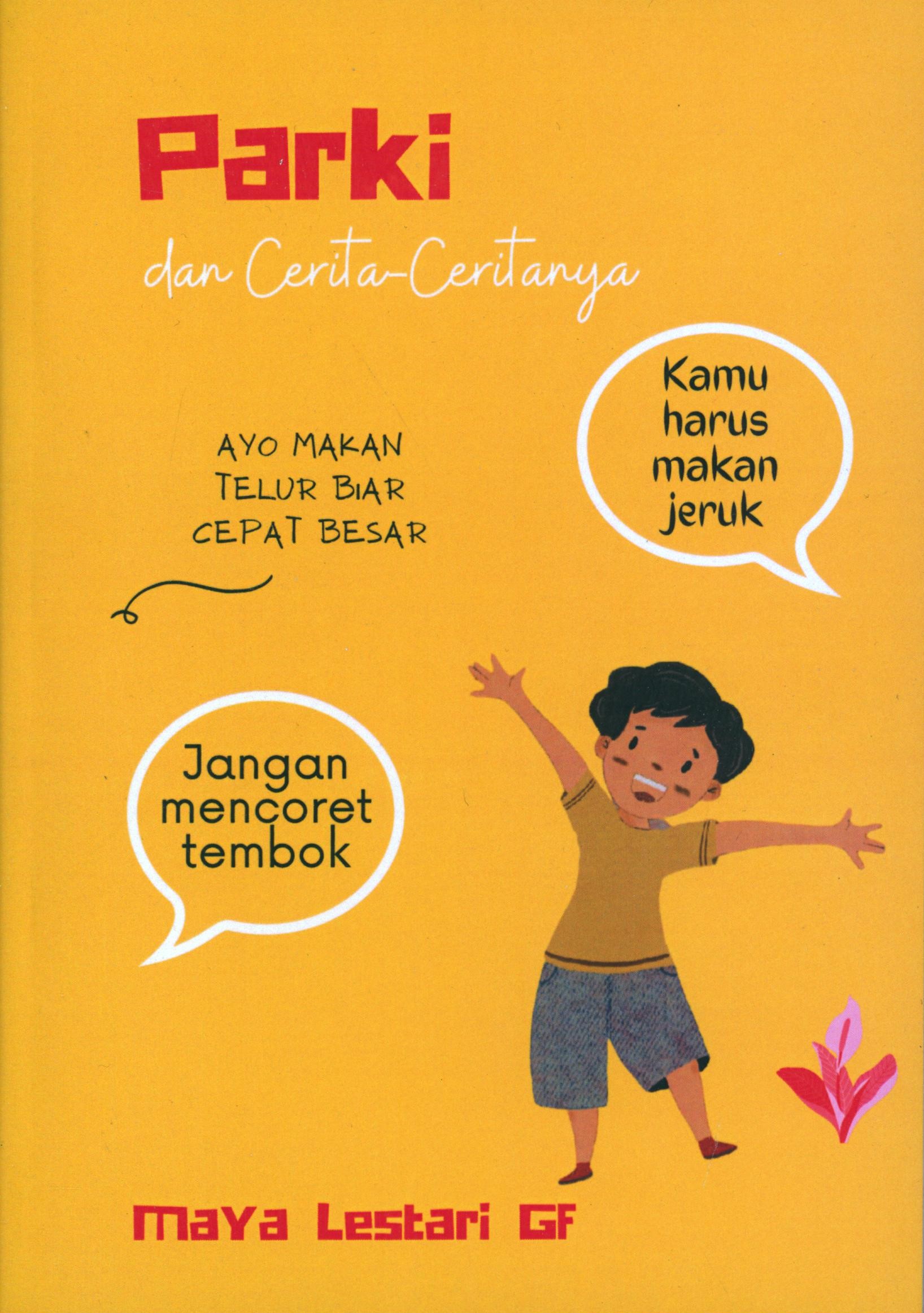 Parki dan Cerita-Ceritanya by Maya Lestari GF | Goodreads