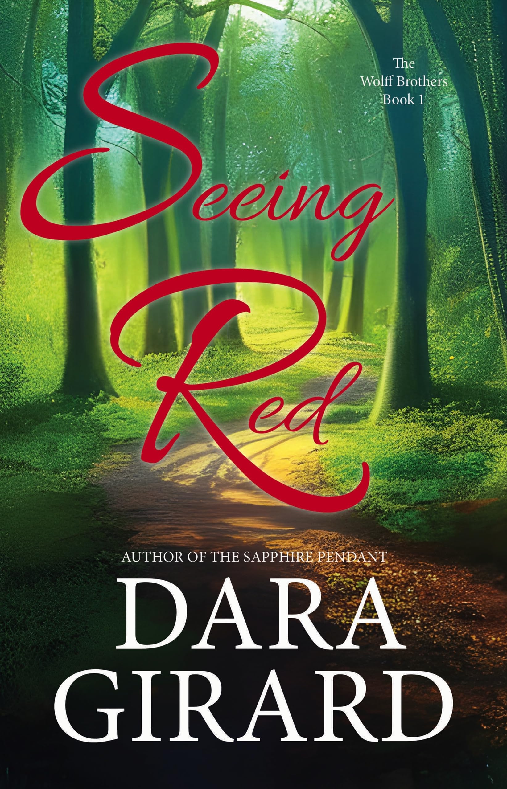 Seeing Red (The Wolff Brothers Book 1) by Dara Girard | Goodreads
