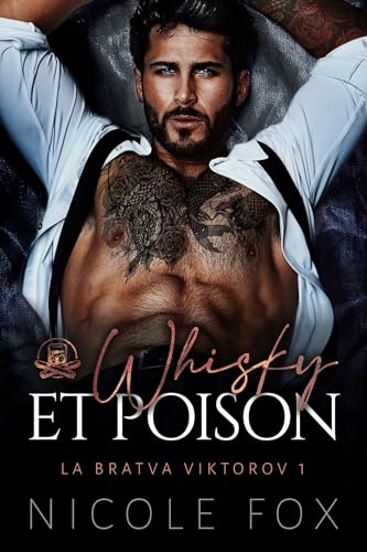 Whisky et poison (La Bratva Viktorov t. 1) by Nicole Fox | Goodreads