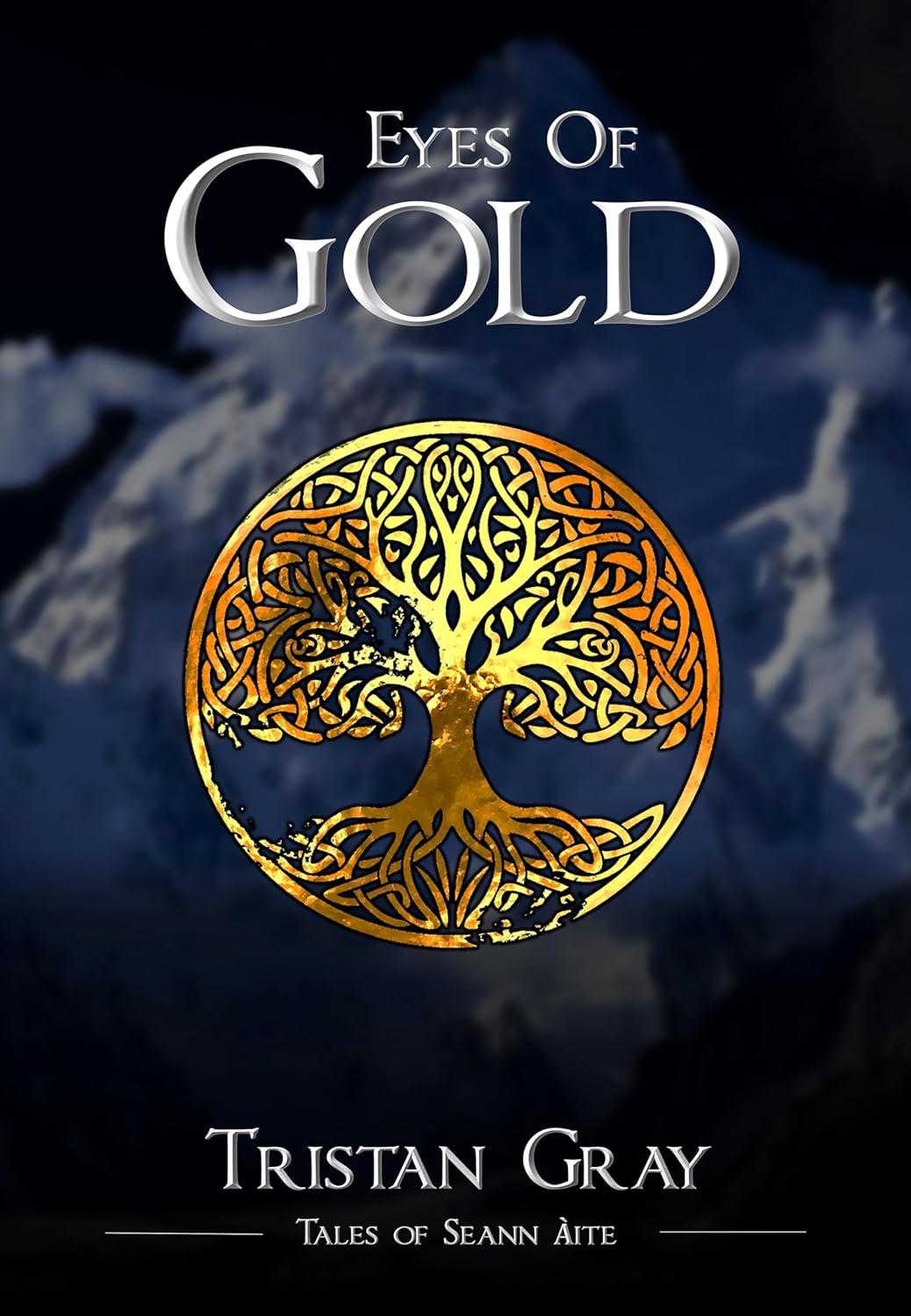 Eyes of Gold (Tales of Seann Àite #5) by Tristan Gray | Goodreads