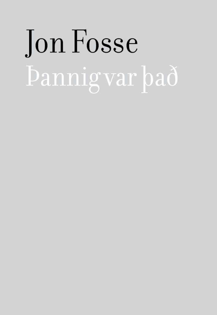 Þannig var það by Jon Fosse | Goodreads