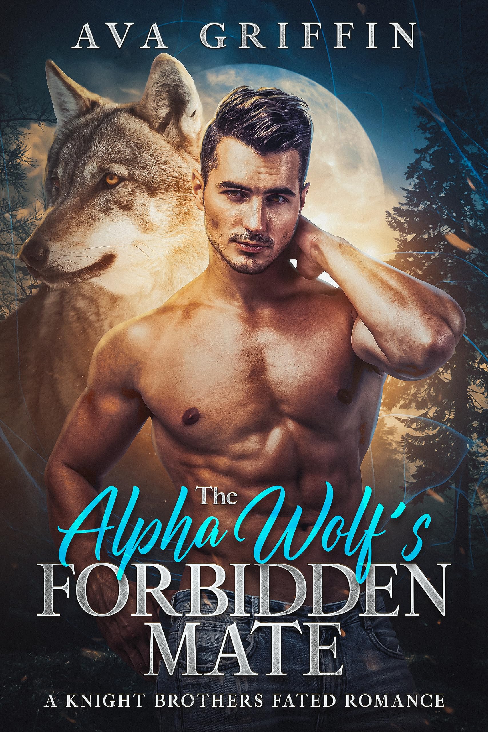The Alpha Wolf's Forbidden Mate (Knight Brothers) by Ava Griffin | Goodreads
