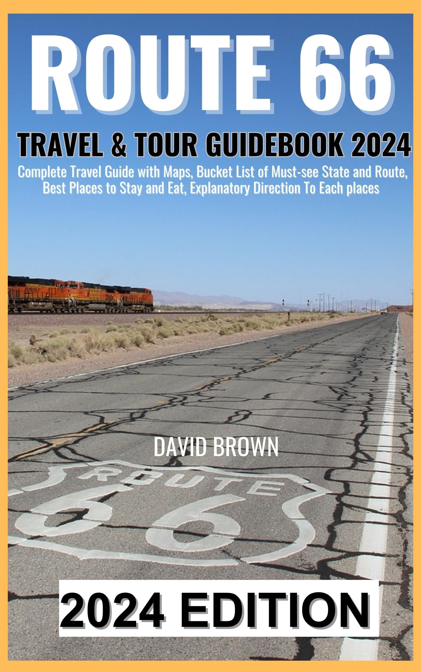 ROUTE 66 TRAVEL & TOUR GUIDEBOOK 2024: Unlock the Ultimate Route 66 ...