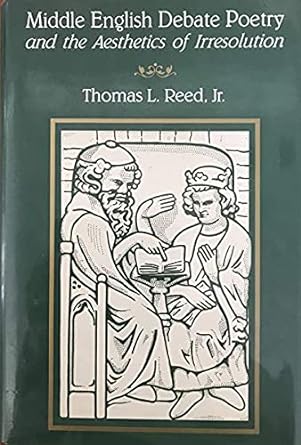 Middle English Debate Poetry and the Aesthetics of Irresolution by ...