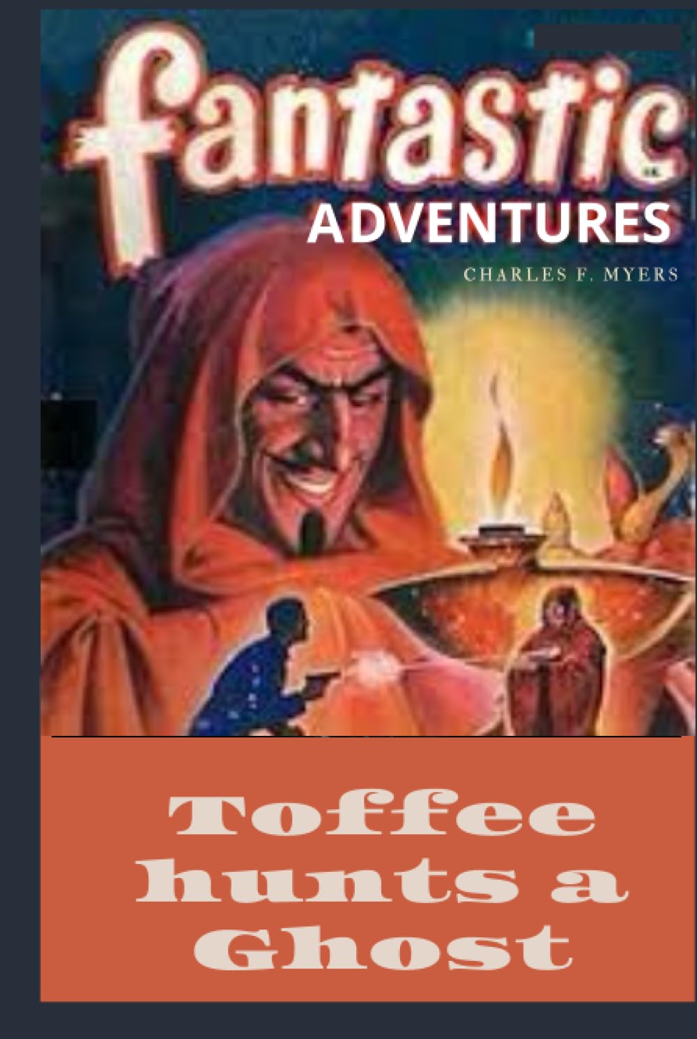 Toffee Hunts A Ghost by CHARLES Farrell MYERS | Goodreads