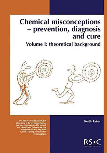 Chemical Misconceptions : Prevention, diagnosis and cure: Theoretical ...