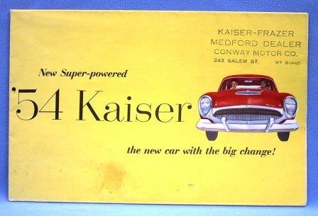 NEW SUPER POWERED 54 KAISER (COLOR FOLDER) The New Car with the Big ...