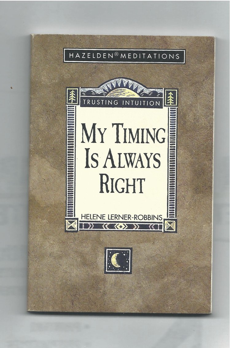 My Timing is Always Right by Helene Lerner-Robbins | Goodreads