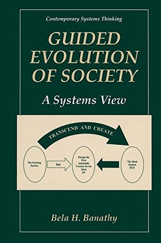 Guided Evolution of Society: A Systems View (Contemporary Systems ...