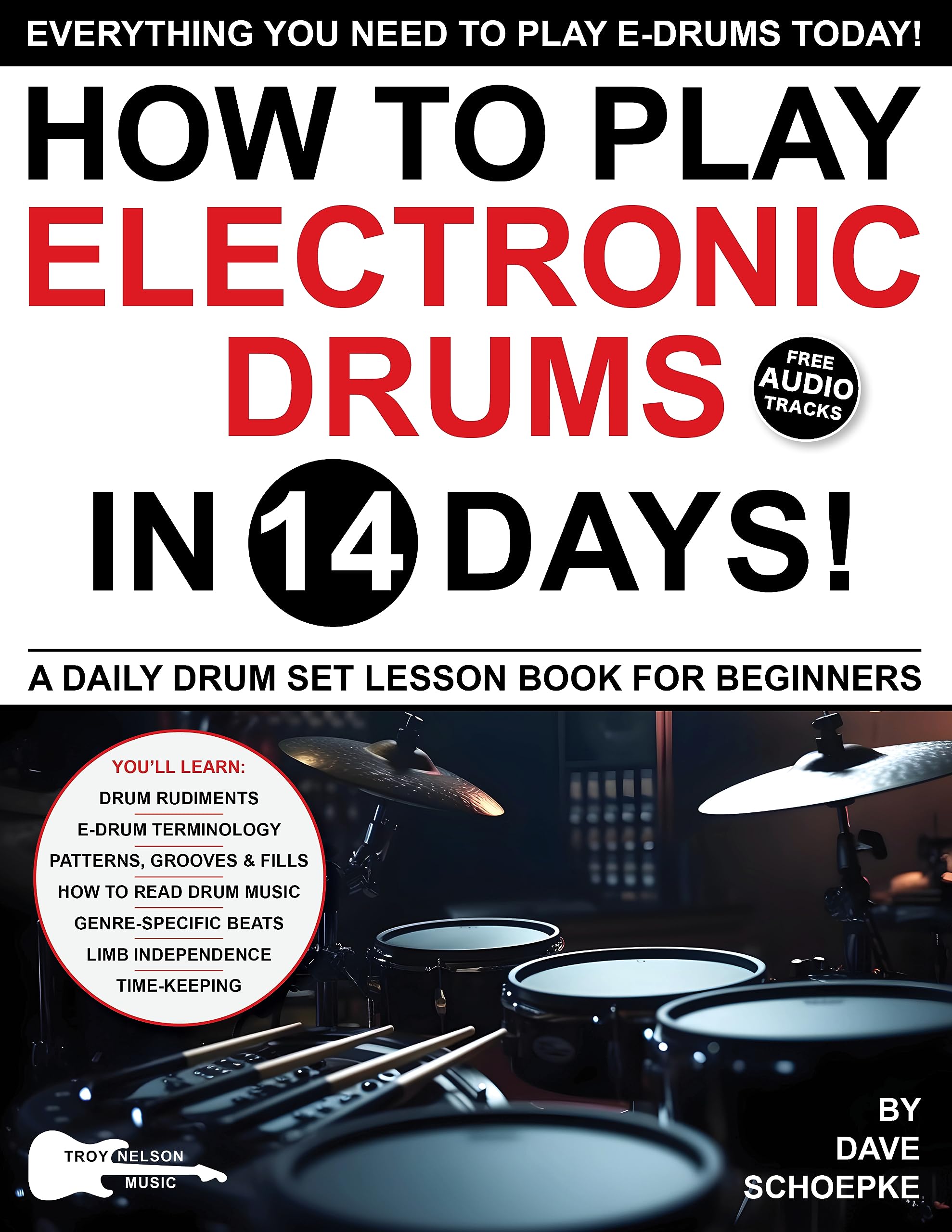 How to Play Electronic Drums in 14 Days: A Daily Drum Set Lesson Book ...