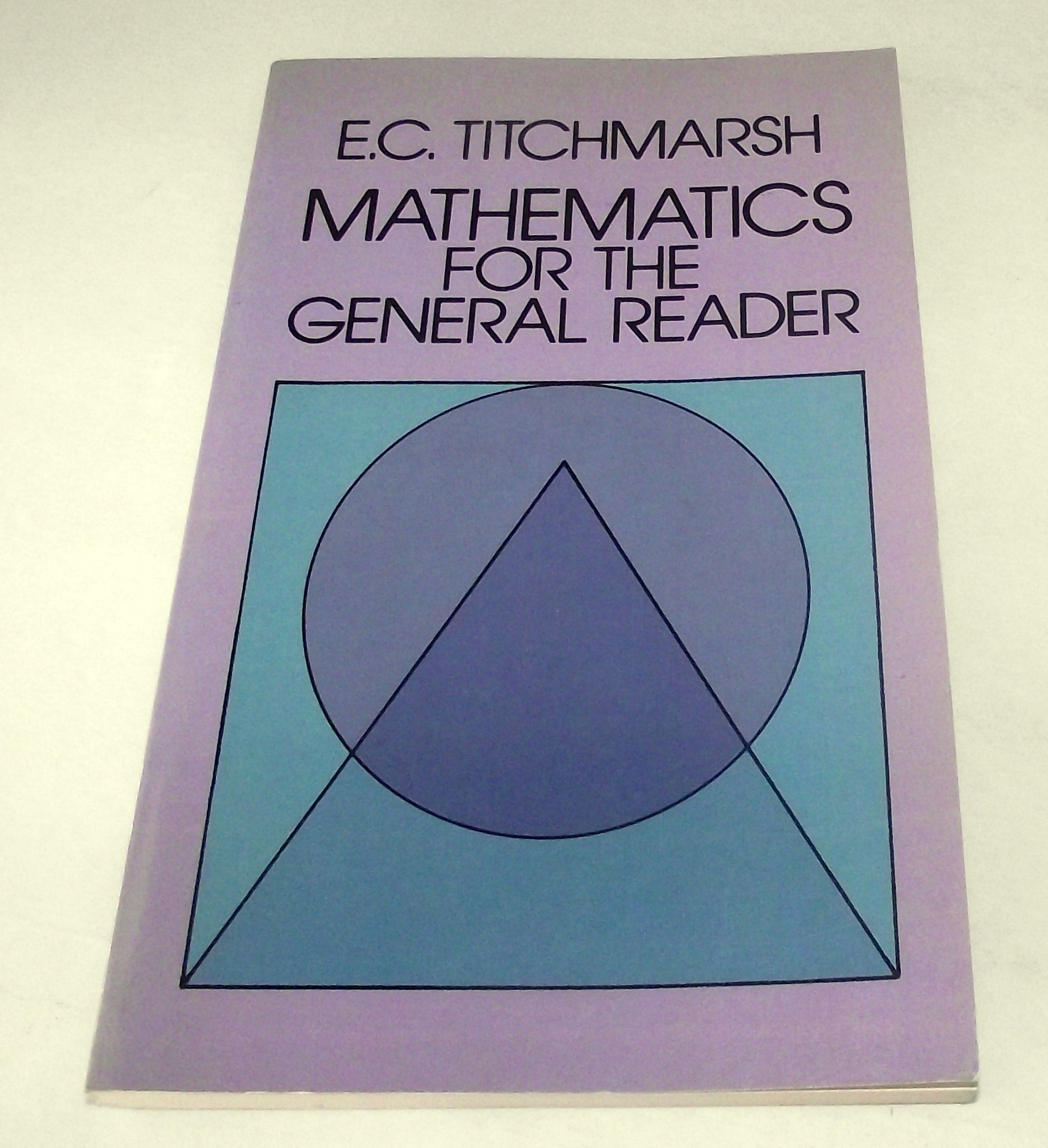 Mathematics for the General Reader by E.C. Titchmarsh | Goodreads