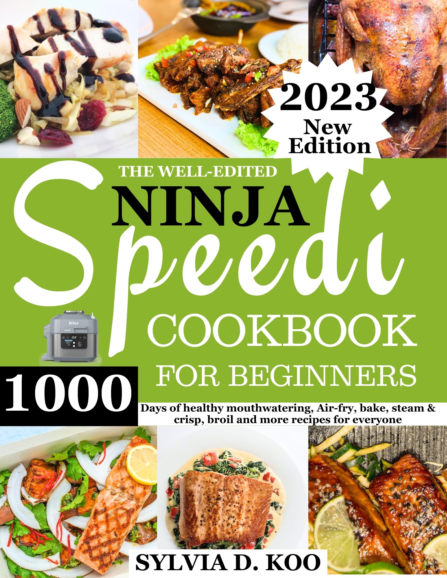 The Well-Edited Ninja Speedi Cookbook For Beginners: 1000 days of ...
