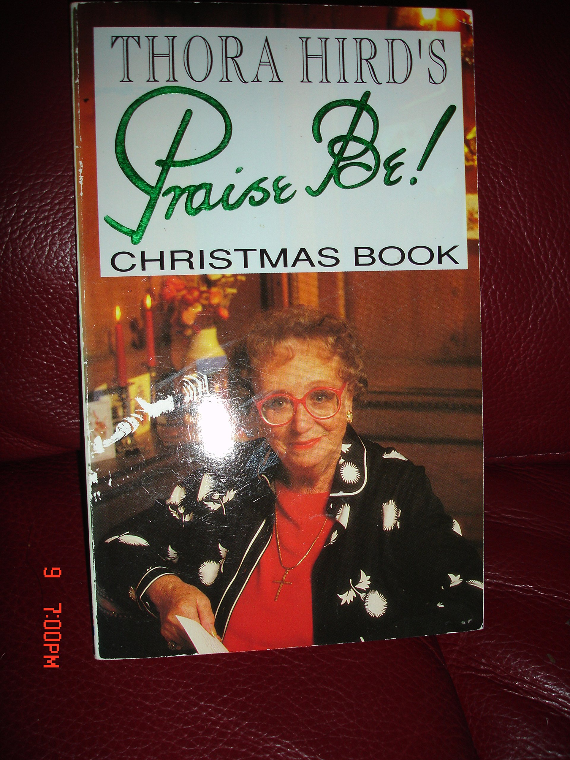 Thora Hird's "Praise Be!" Christmas Book by Thora Hird | Goodreads