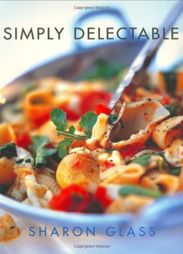Simply Delectable by Sharon Glass (2002-10-01) by Sharon Glass | Goodreads