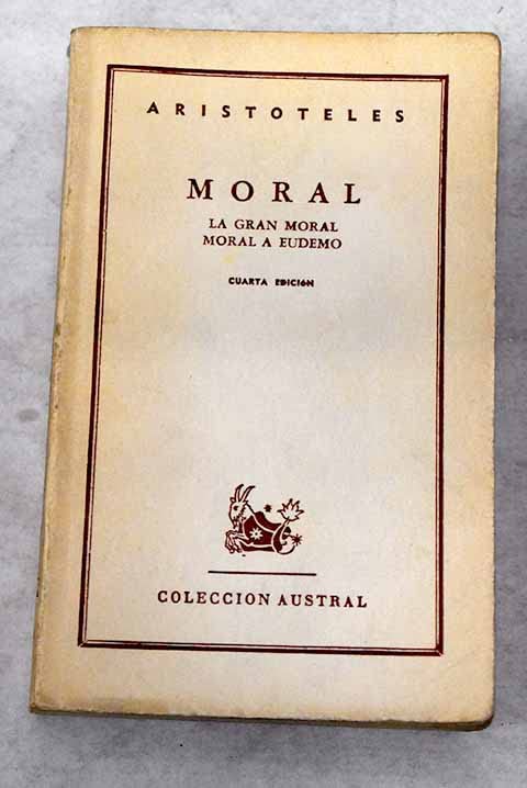 Moral La Gran Moral Moral A Eudemo By Aristóteles Goodreads