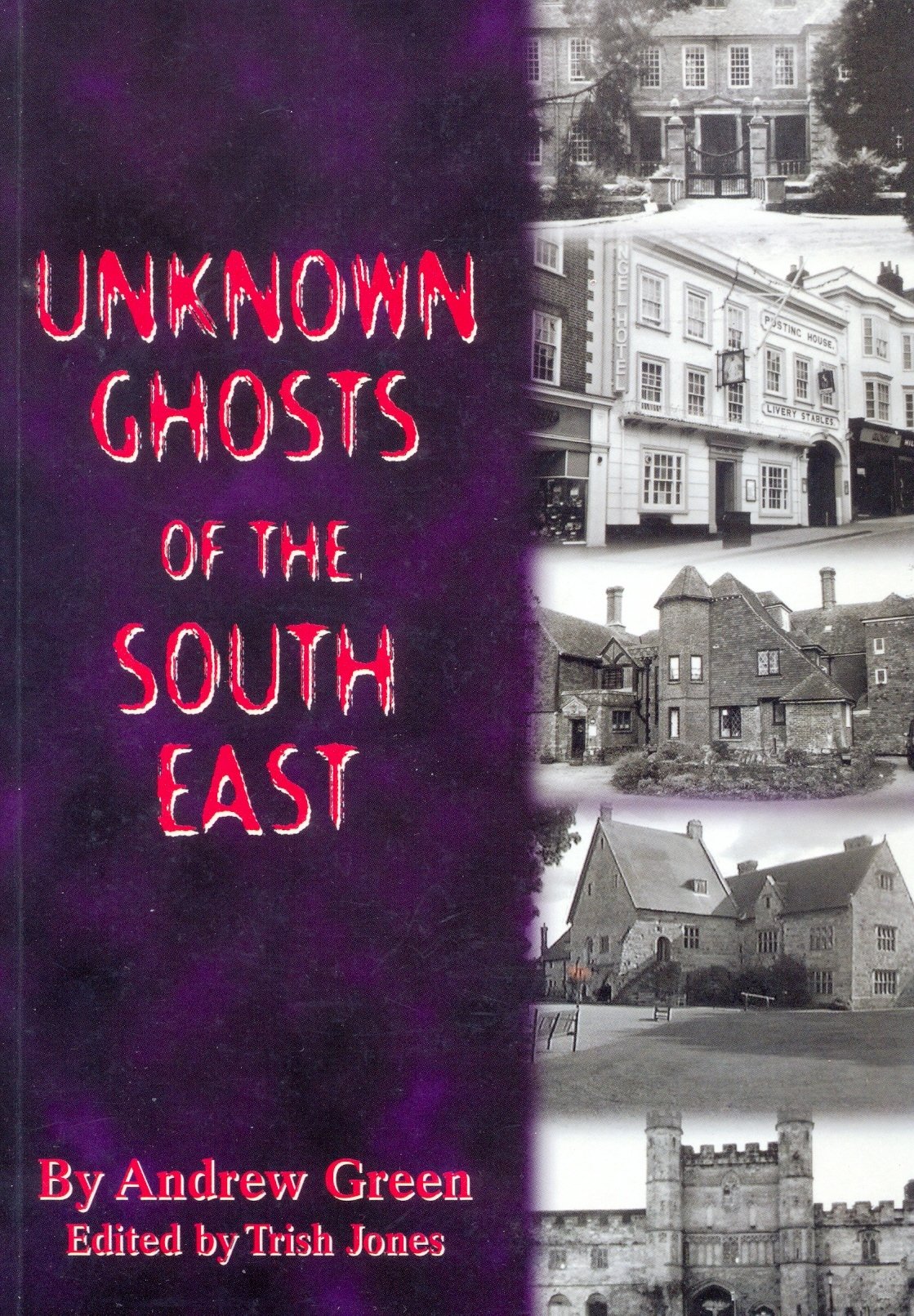 Unknown Ghosts of the South East by Peter Green | Goodreads