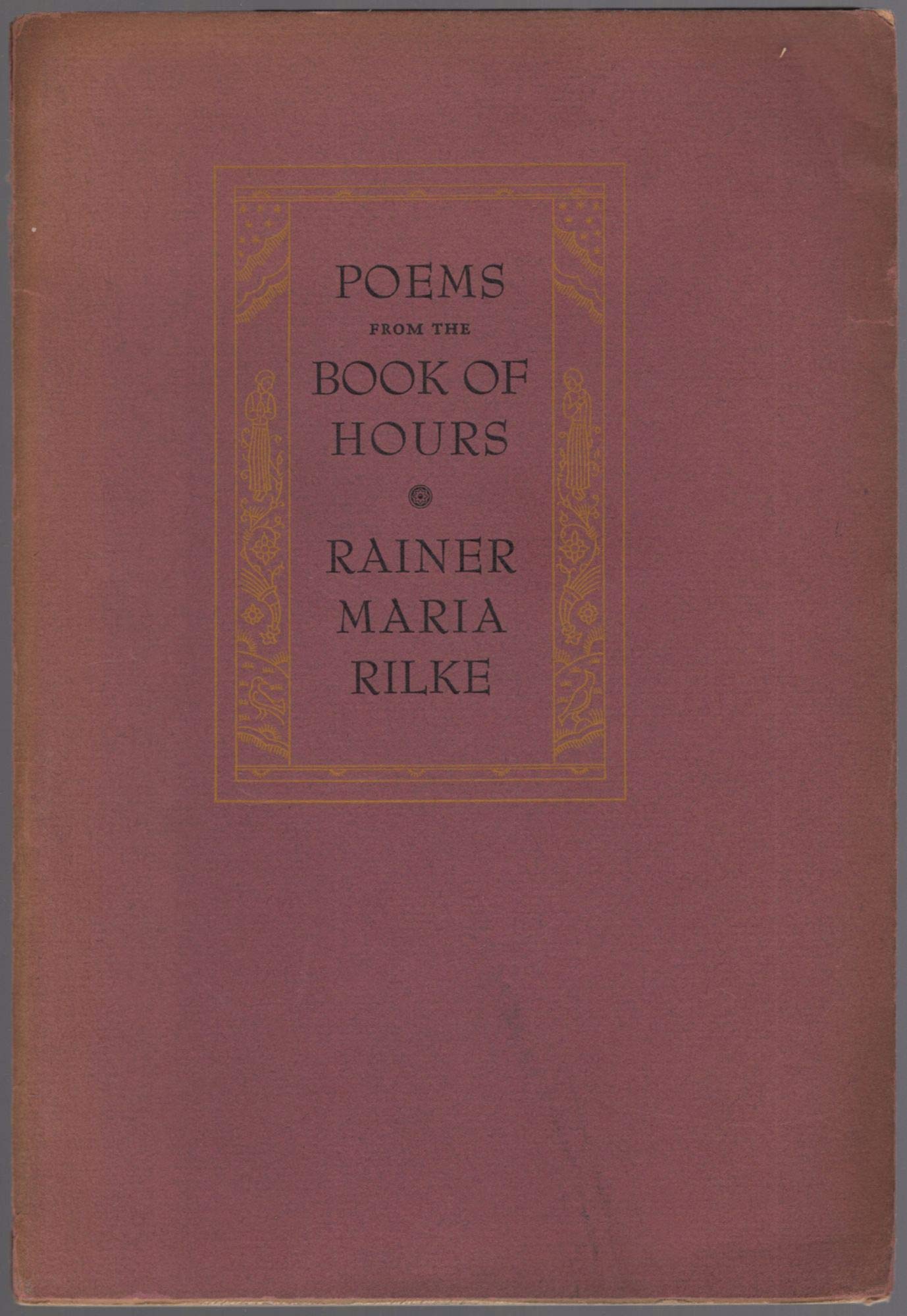 Poems from The book of hours,: "Das stundenbuch," by Rainer Maria Rilke ...