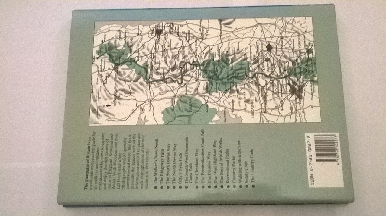 The Footpaths of Britain: A Guide to Walking in England, Scotland and ...