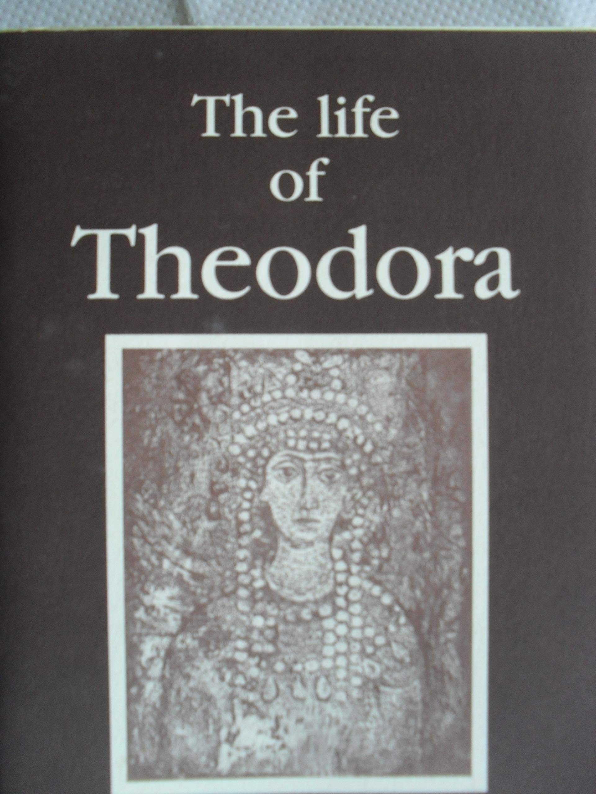 The Life of Theodora by Stefania Salti | Goodreads