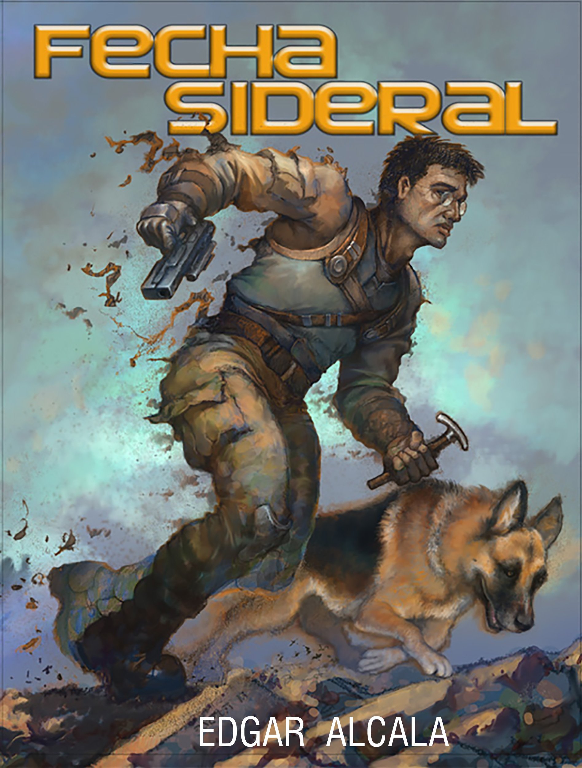 FECHA SIDERAL by Edgar Alcala | Goodreads