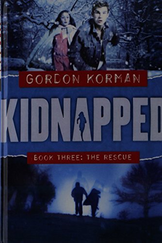 Rescue (Kidnapped) by Gordon Korman (2008-04-18) by Gordon Korman ...