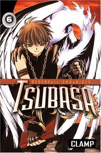 Tsubasa, Volume 6 (Reservoir Chronicles Tsubasa) by CLAMP by Clamp ...