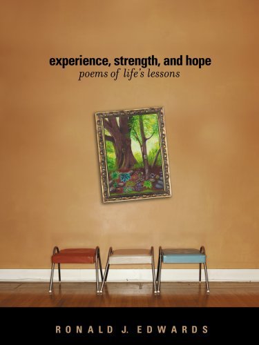 experience, strength, and hope: poems of life's lessons by Edwards ...